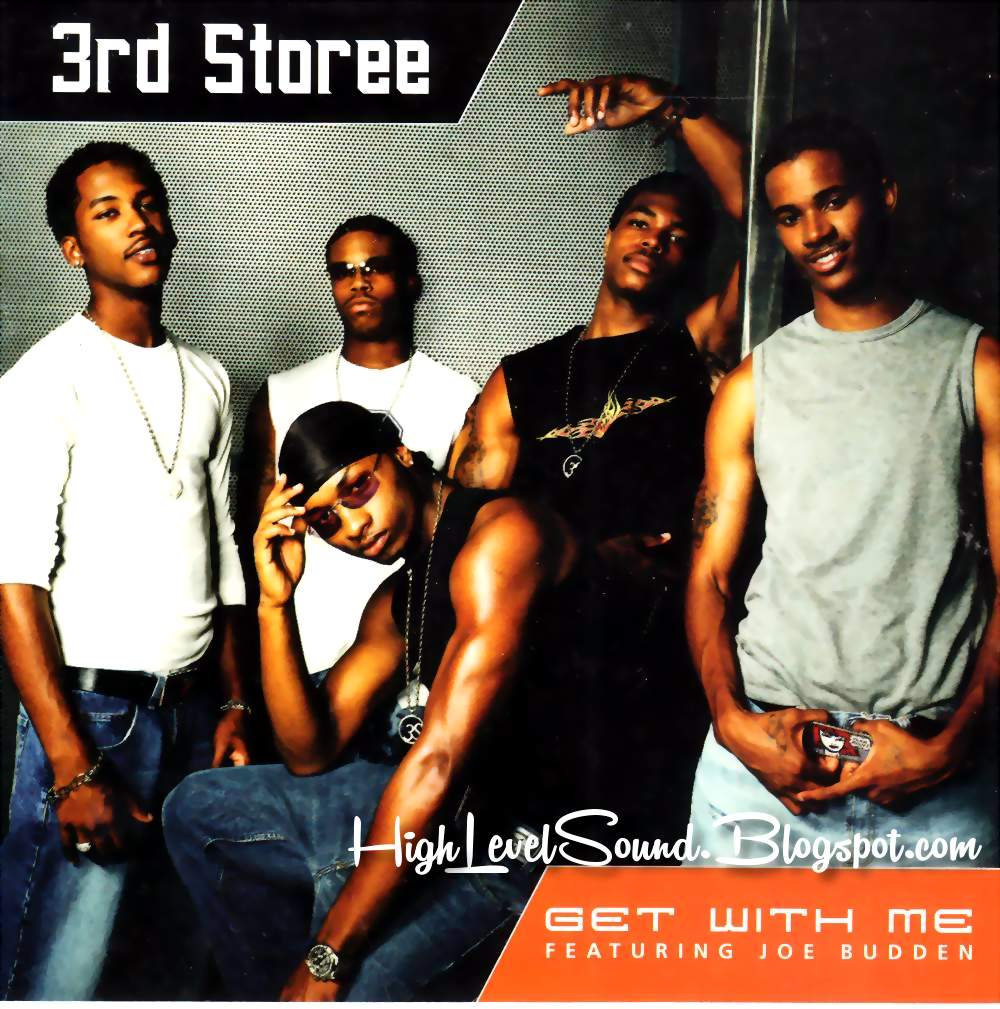 highest level of music: 3rd Storee Feat. Joe Budden - Get With Me ...