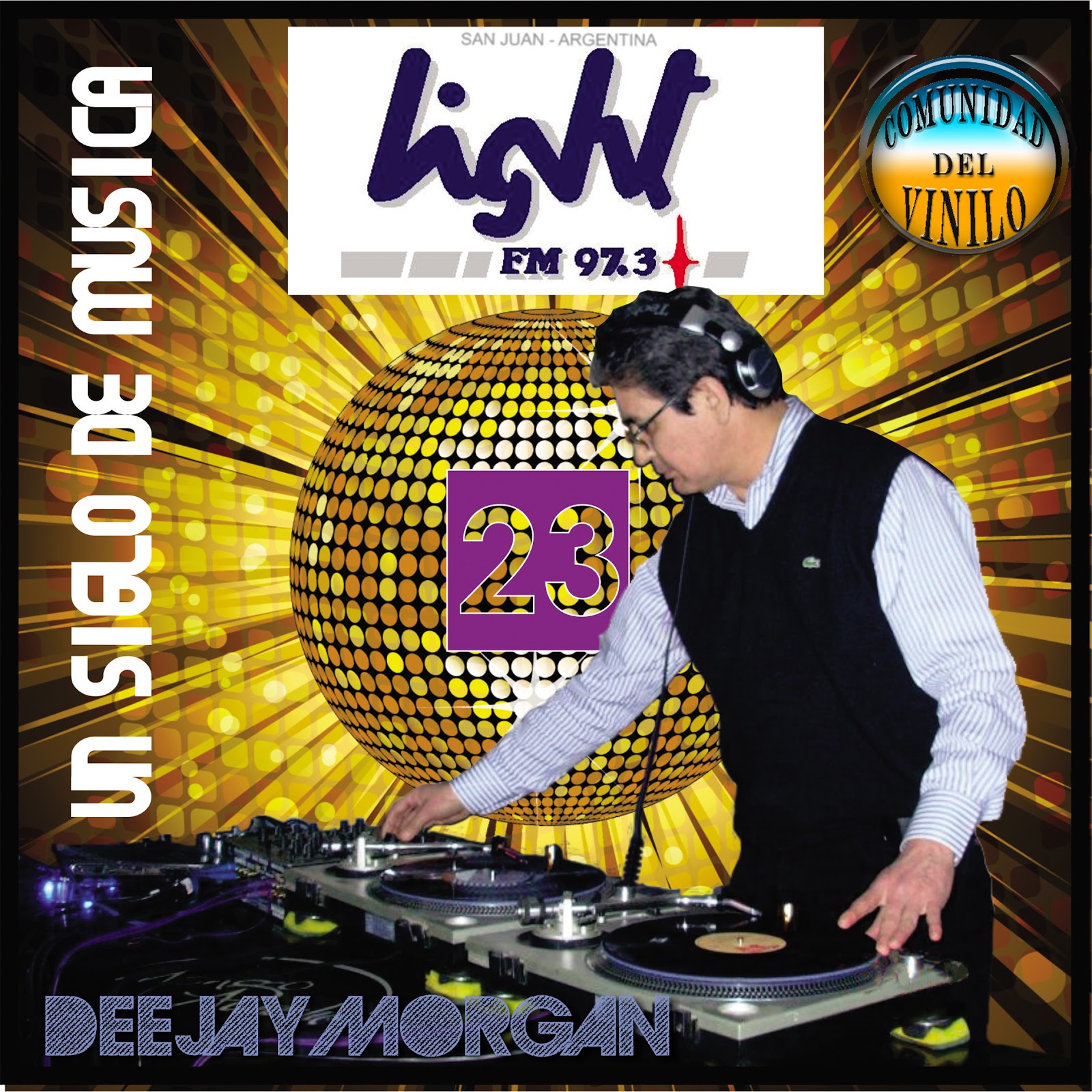 La Comunidad Del Vinilo: UN SIGLO DE MUSICA - Edicion 23 - Dj Morgan