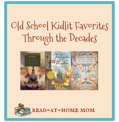 Read-at-Home Mom: Old School Kidlit Favorites Through the Decades