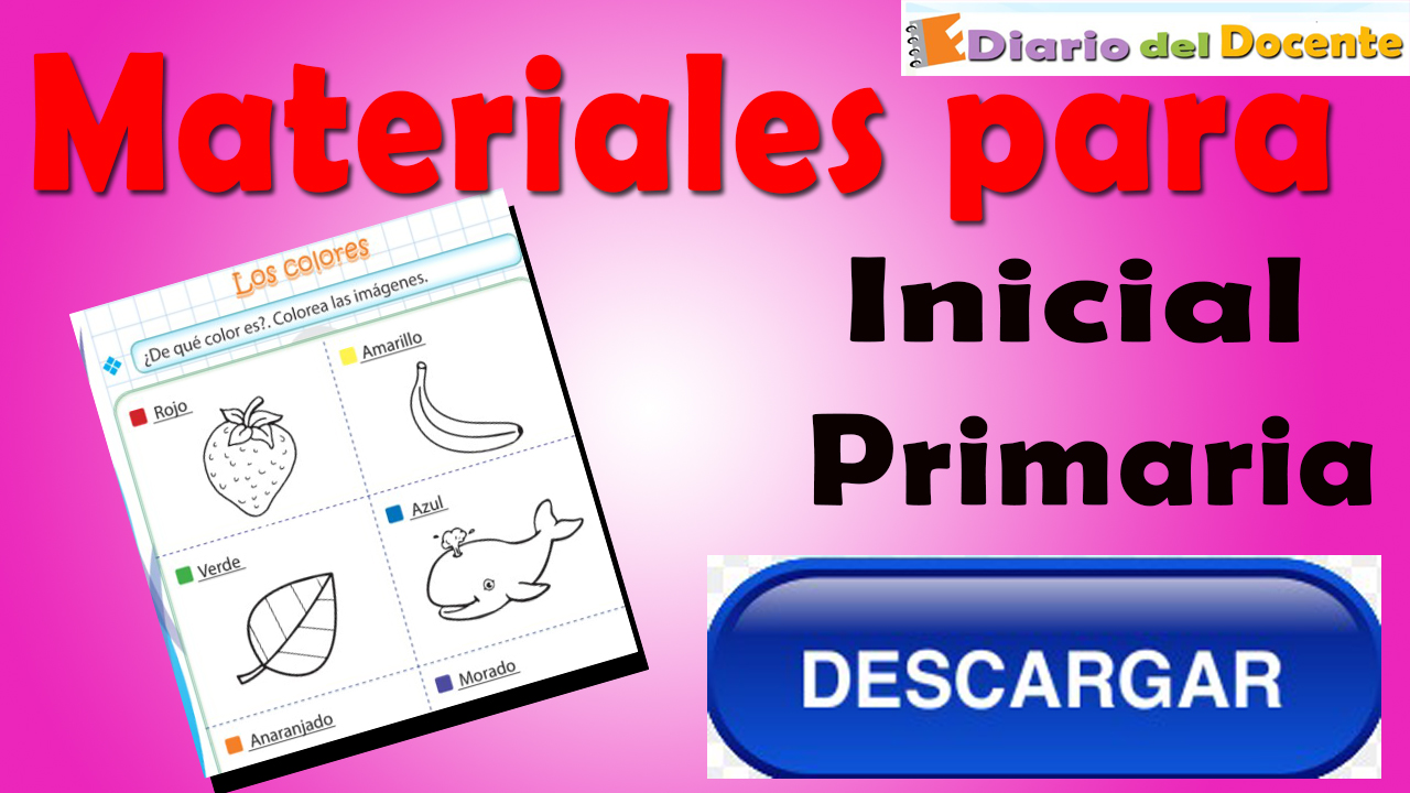 Materiales para inicial y primaria ~ El diario del docente