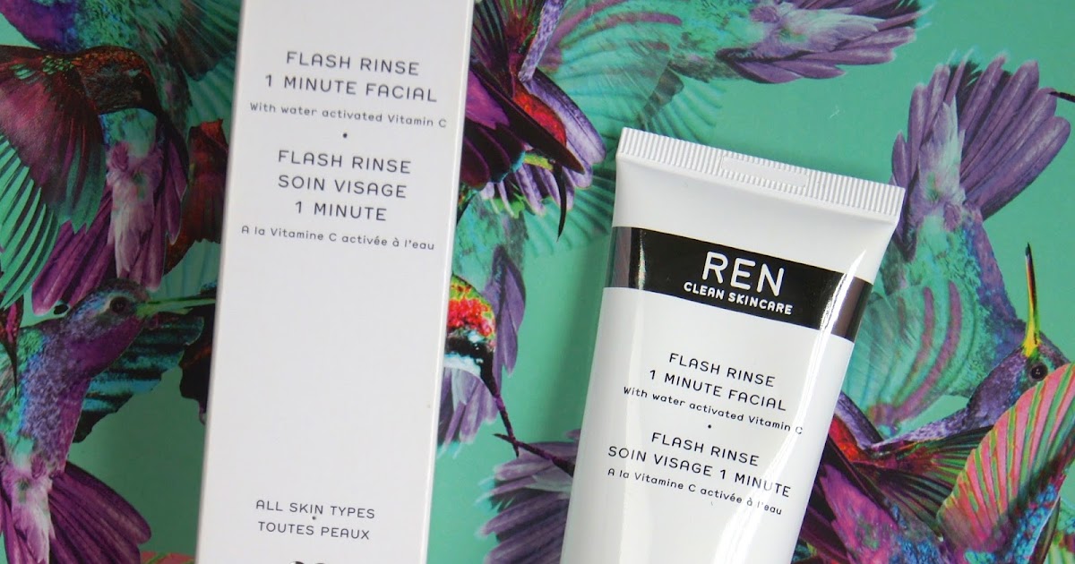 Ren Clean Skincare Flash Rinse 1 Minute Facial Review