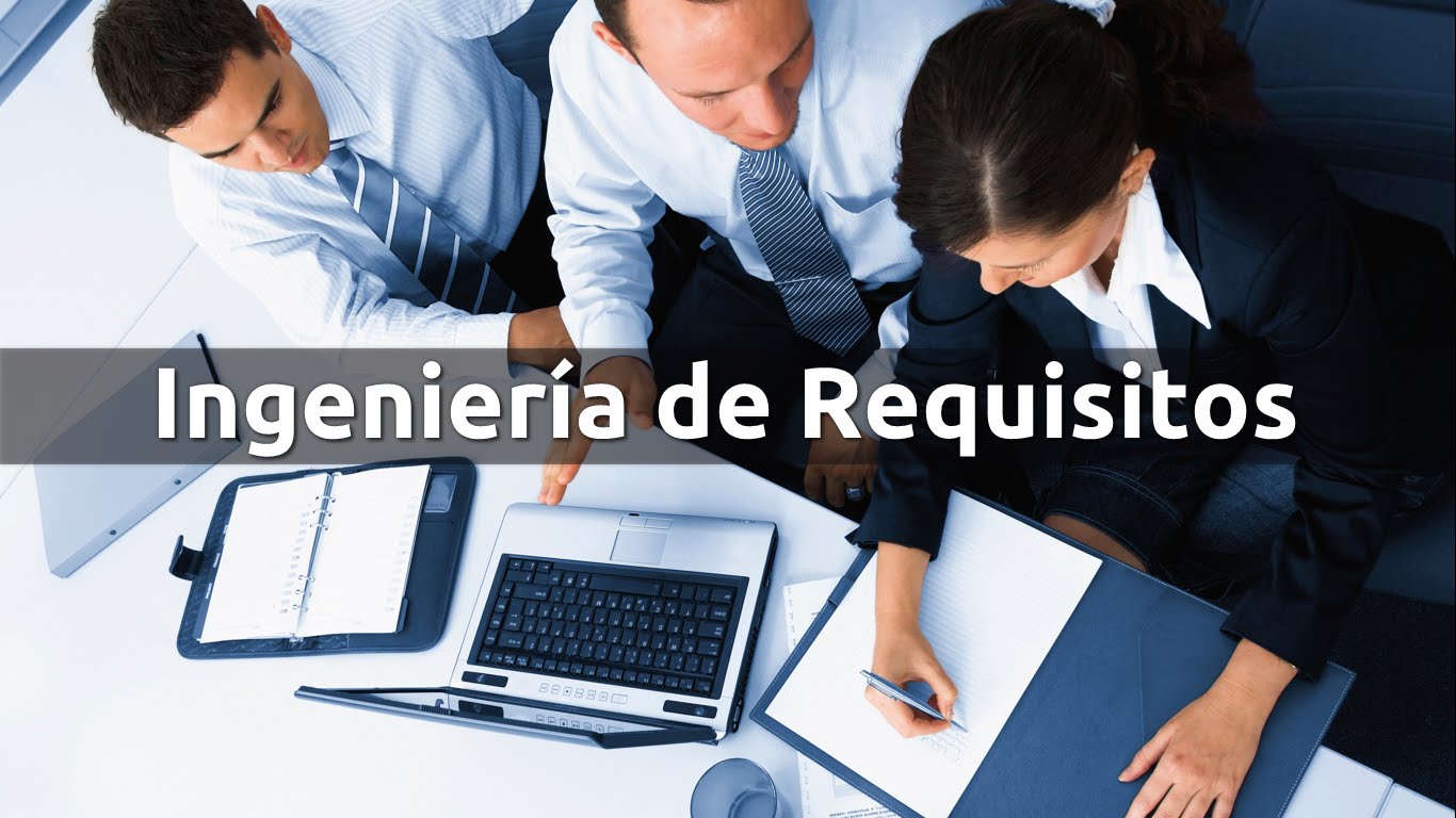 Ingeniería de Requerimientos: Ingeneria de Requisitos