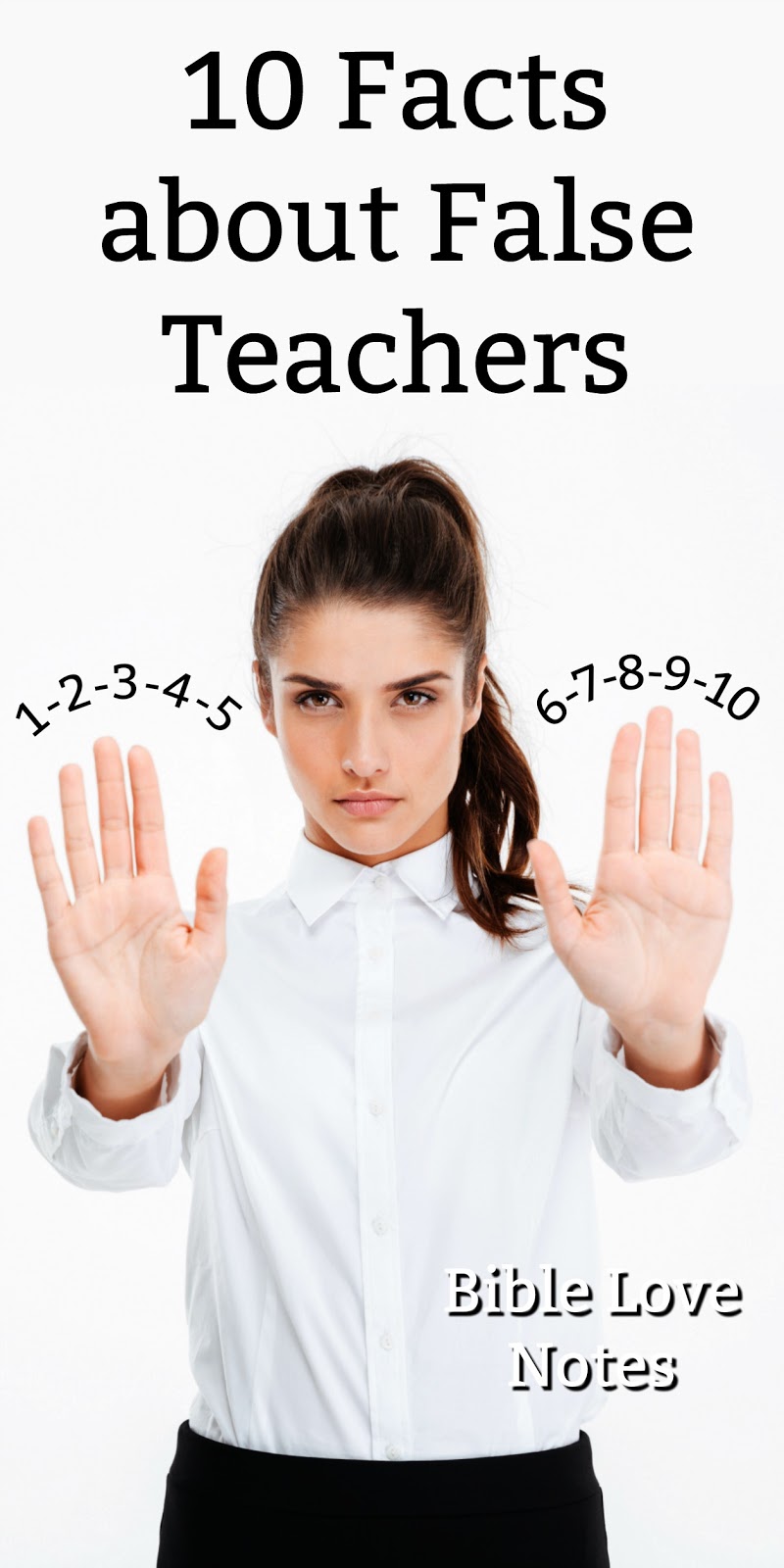 Bible Love Notes: 10 Facts About False Teachers
