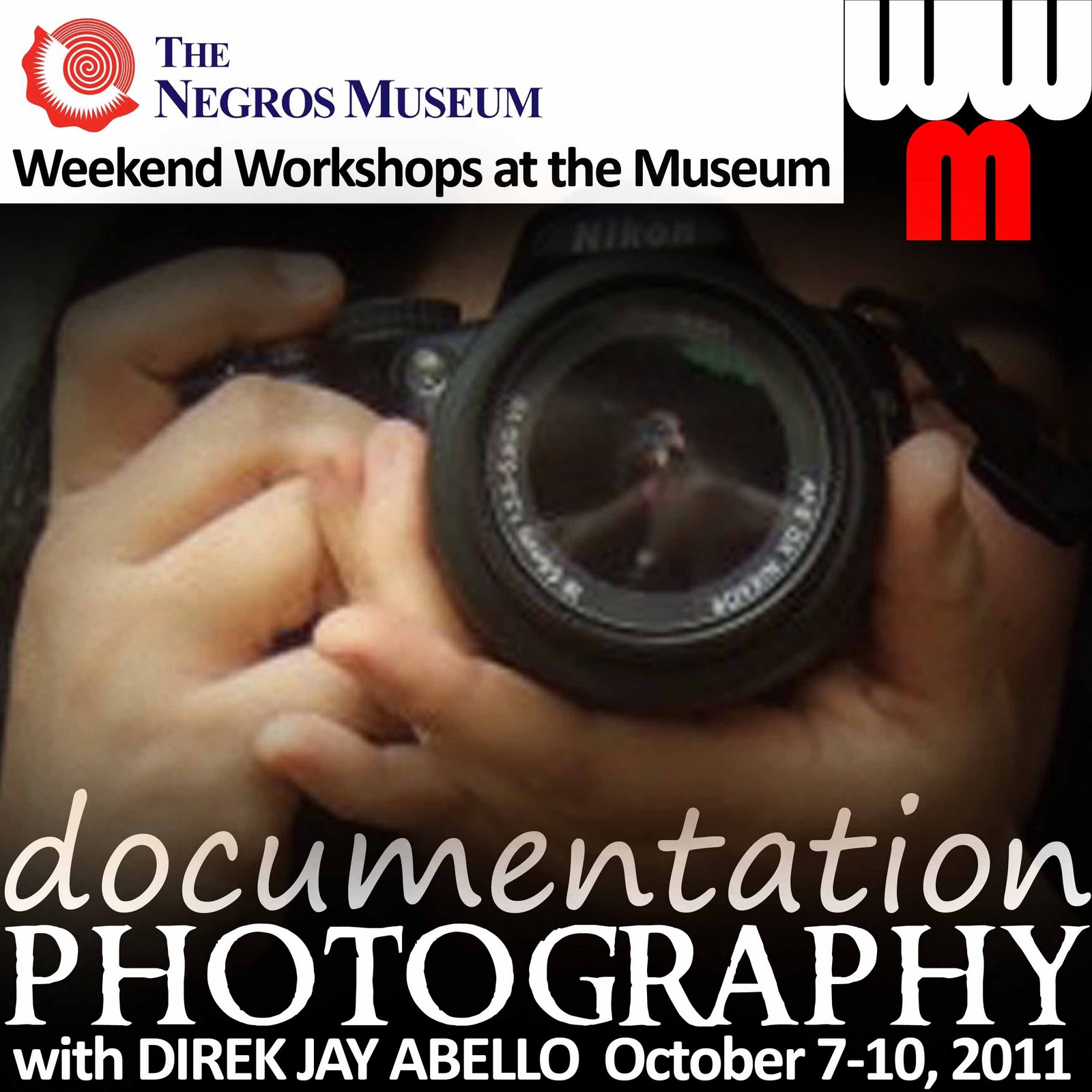 Negros Museum: Weekend Workshops: Documentation Photography with Direk ...