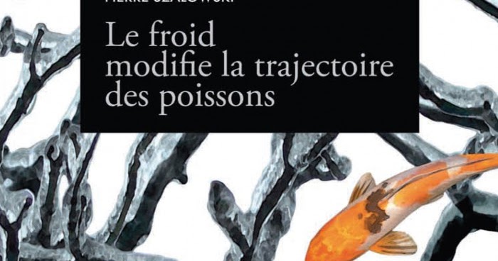 Culturellement vôtre! par Jason: Livre "Le froid modifie la trajectoire ...