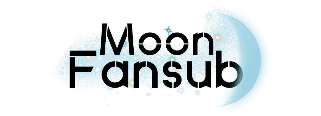 SOBRE NÓS - MOON FANSUBS