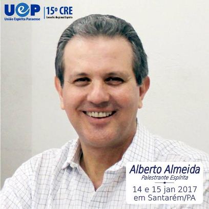 SEMINÁRIO ESPÍRITA COM ALBERTO ALMEIDA EM SANTARÉM, PARÁ - AMAZÔNIA ...
