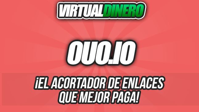 Ouo.io | Acortador de enlaces que mejor paga | DineritoPorClicks | Como ...