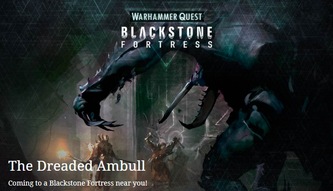 Blackstone Fortress Dreaded Ambull and Carrying Case..... Prices US/ CA ...