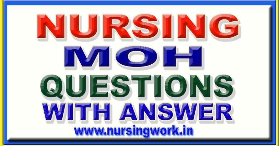 NURSING MOH QUESTIONS WITH ANSWER