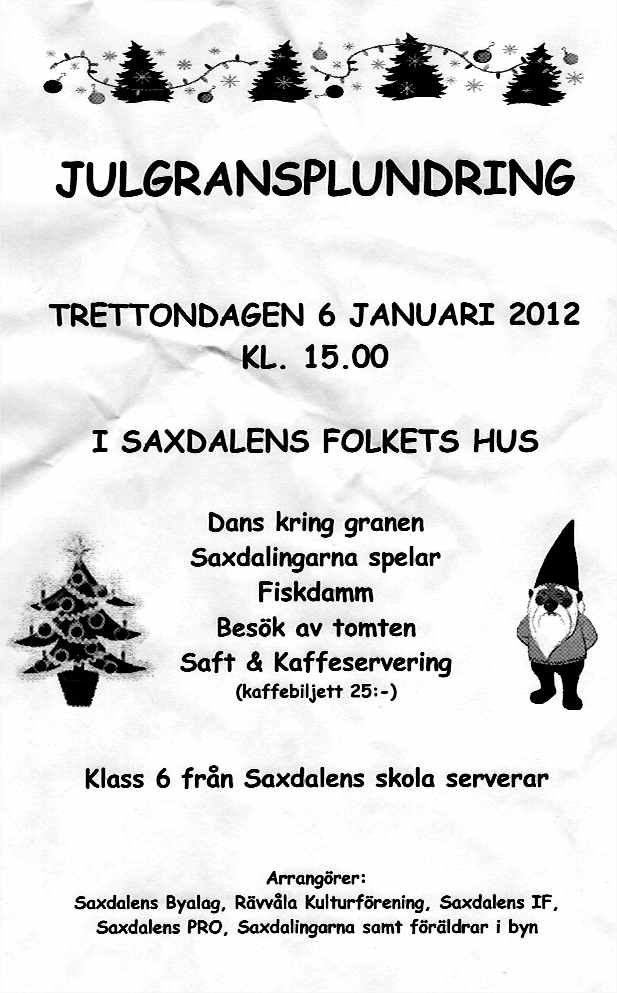 Saxdalen blogg: Tjugondag Knut dansas julen ut? Eller...