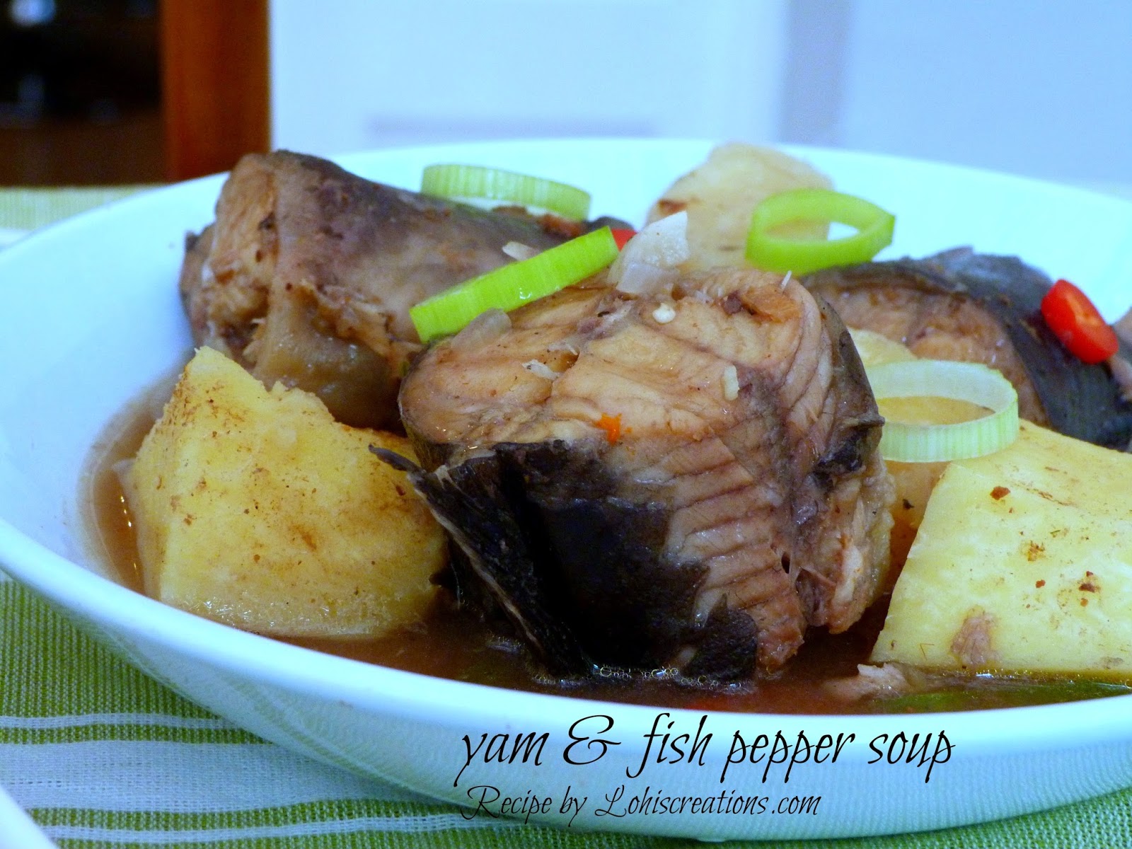 AFRILIGHT ~ BELLE'S KITCHEN: Yam and Fish Pepper soup