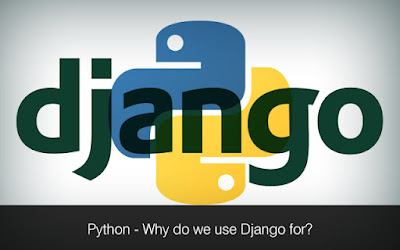 Why Do We Use Django For Python? - Python