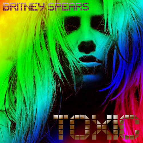 Spot On The Covers!: Britney Spears - Toxic (FanMade Cover)