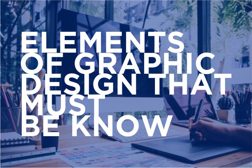 Elements of Graphic Design That Must Be Know - HIDUP DESAIN