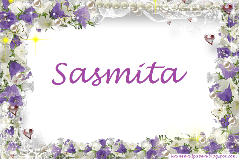 Sasmita Name Wallpapers Sasmita ~ Name Wallpaper Urdu Name Meaning Name ...