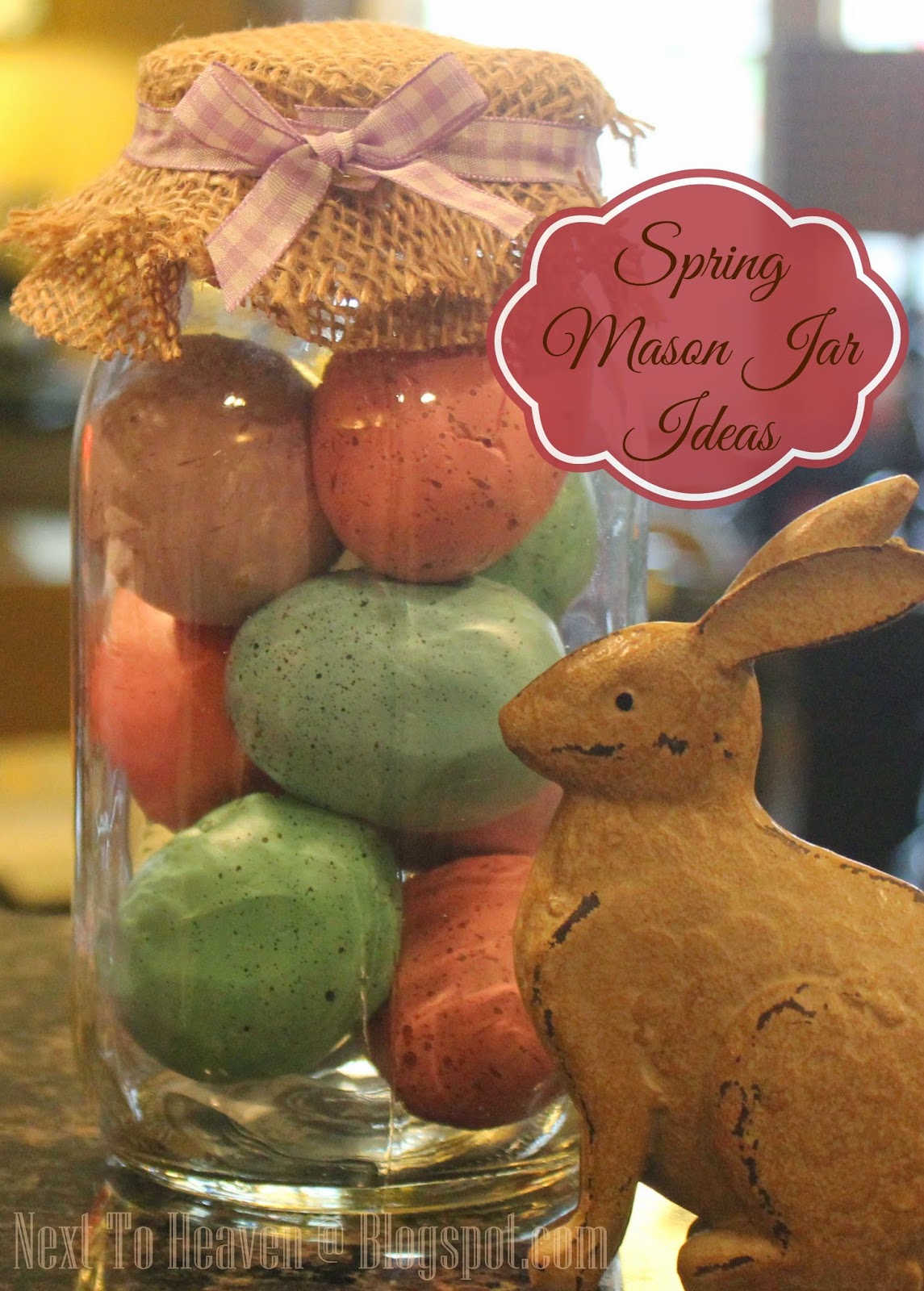 Next to Heaven: Spring Mason Jars
