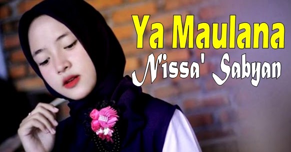 Teks Ya Maulana versi Nissa Sabyan | Cinta Pustaka Islam