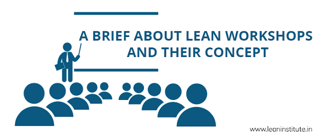 Lean Management Institute Of India: Lean Workshop - Key Concept of Lean