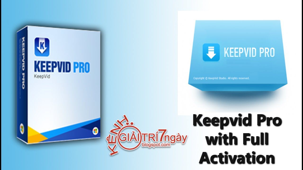 KeepVid Pro 7.0.1.2 Full Crack + Portable – Phần mềm tải Video Full HD