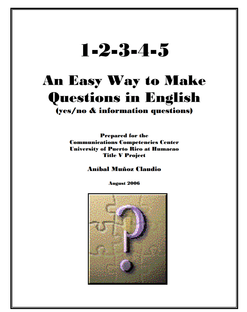 AN EASY WAY TO MAKE QUESTION IN ENGLISH