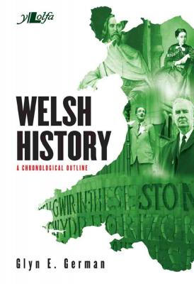 WelshnotBritish.com: Welsh History - A Chronological Outline