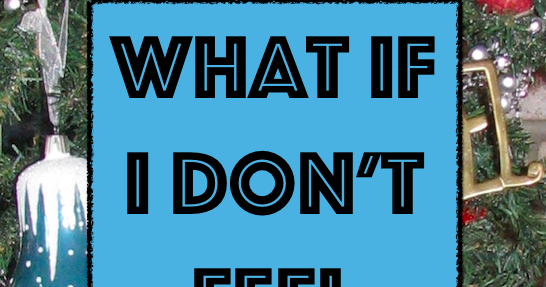 Home Sweet Life: What If I Don't Feel Festive?