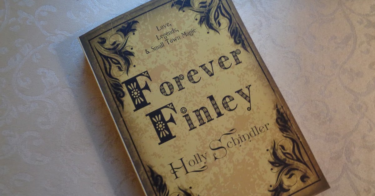 Holly Schindler's Character Driven: FOREVER FINLEY - THE COMPLETE ...