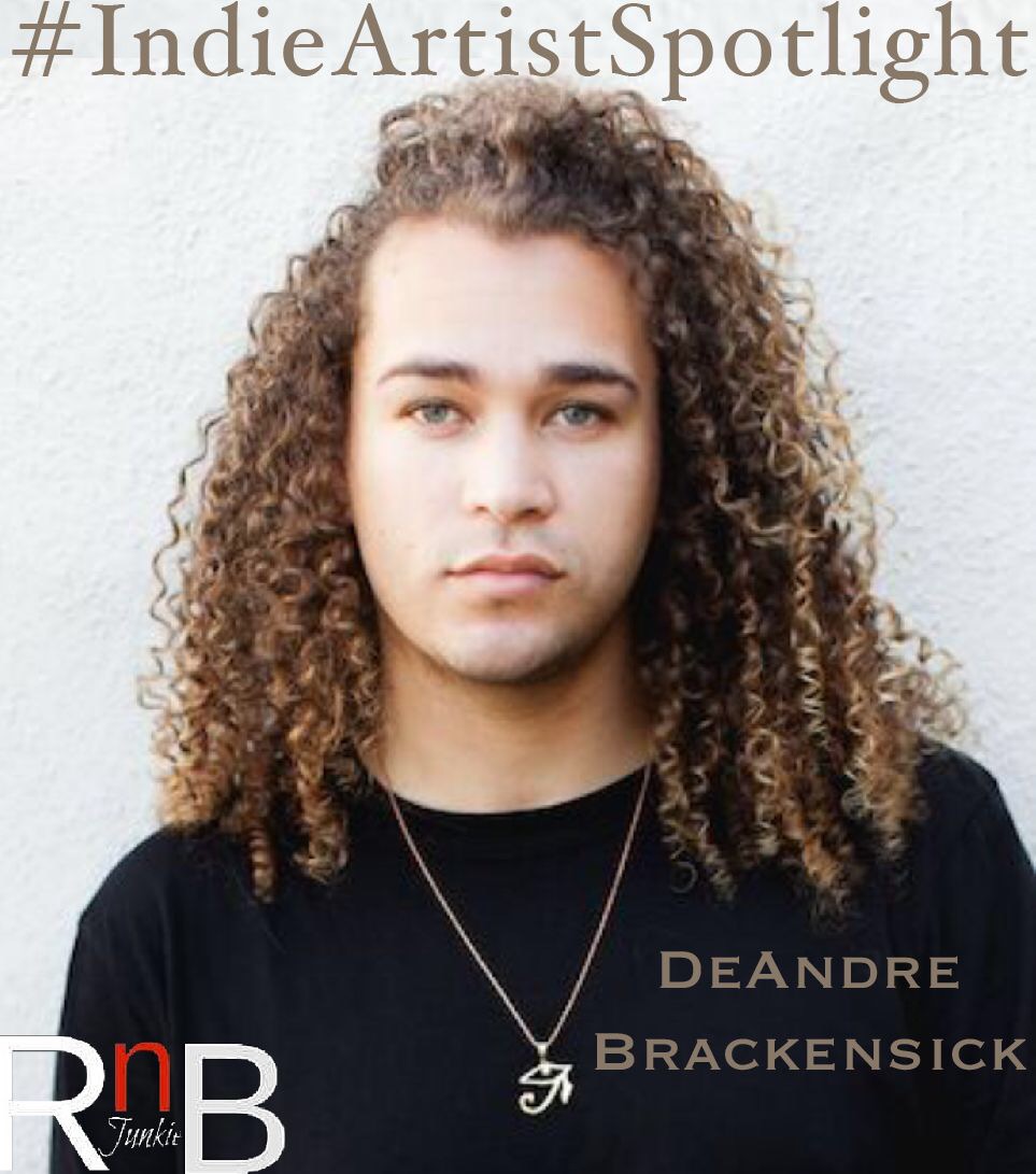 rnbjunkieofficial.com: #IndieArtistSpotlight: DeAndre Brackensick - Interview