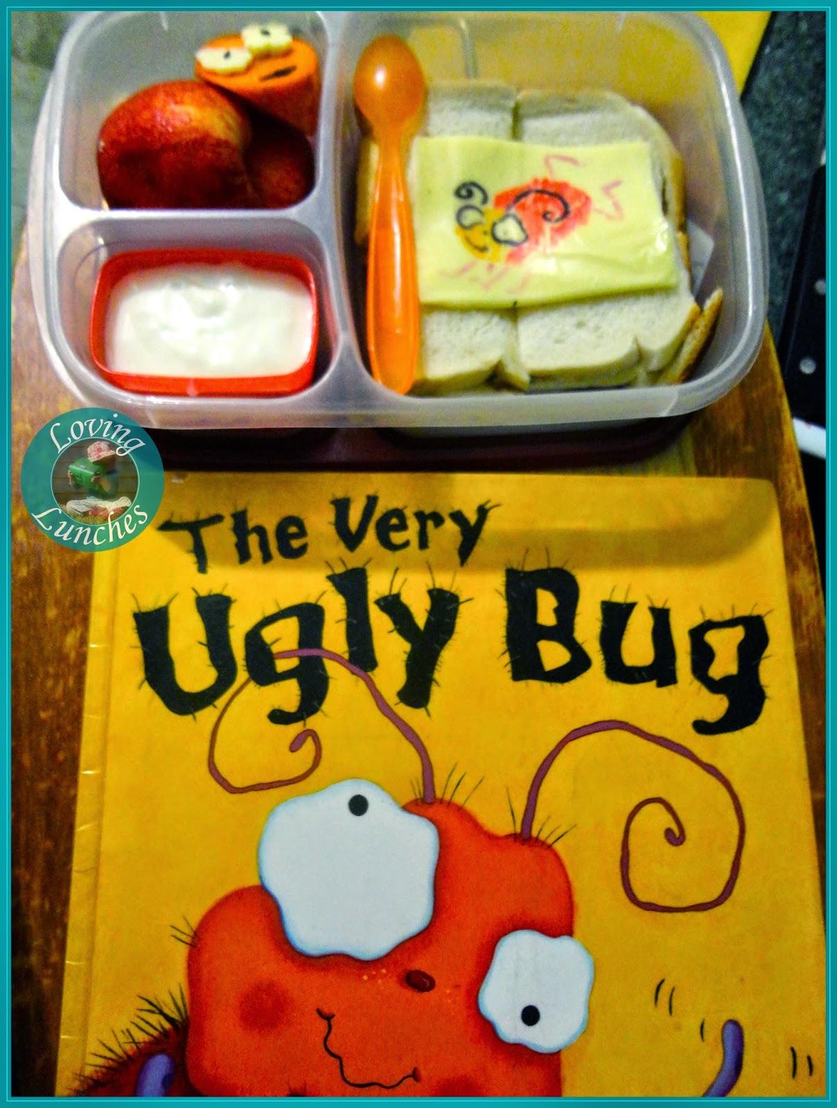Loving Lunches: The Very Ugly Bug Easy Lunchbox Edition