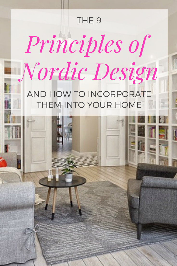 How to Use the 9 Principles of Nordic Design In Your Home