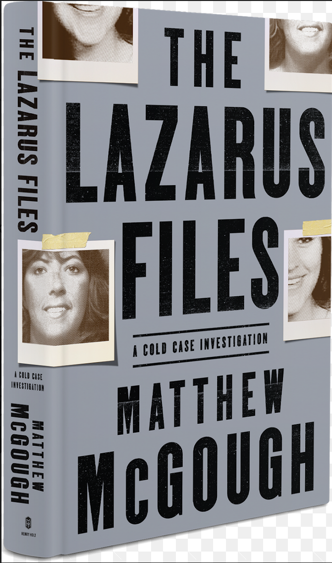 Trials & Tribulations: The Lazarus Files: A Cold Case Investigation, by ...