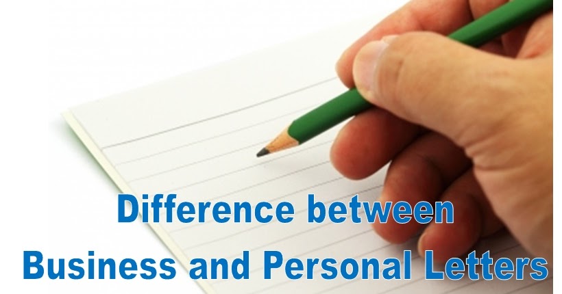 The difference between a business letters and a personal letters ...