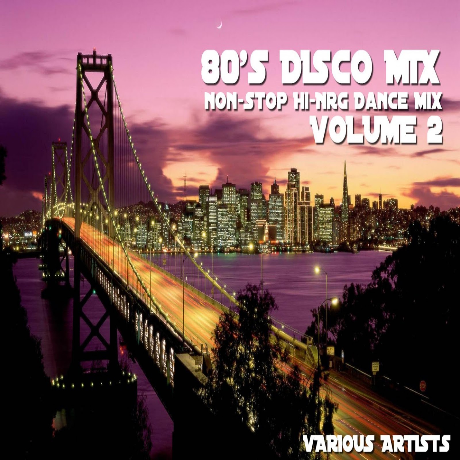 RETRO DISCO HI-NRG: 80s DISCO MIX - VOLUME 2 (Non-Stop Hi-Nrg Dance Mix ...