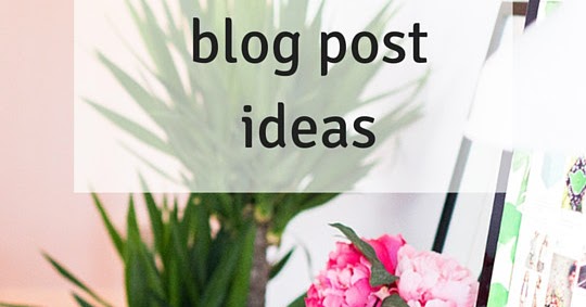 19 creative blog post ideas / 19 δημιουργικές ιδέες για αναρτήσεις