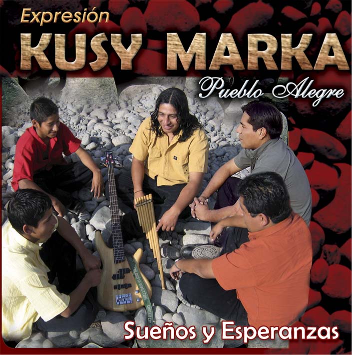 KUSY MARKA - SUEÑOS Y ESPERANZAS | MUSICA ANDINA DE CALIDAD
