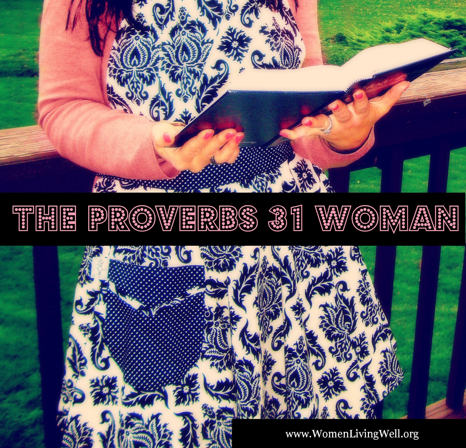 Wrapping Up Proverbs 31