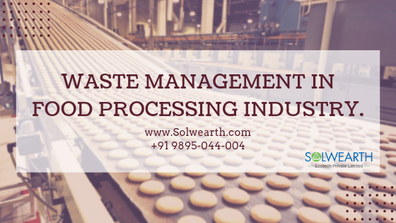 Waste management in food processing industry.