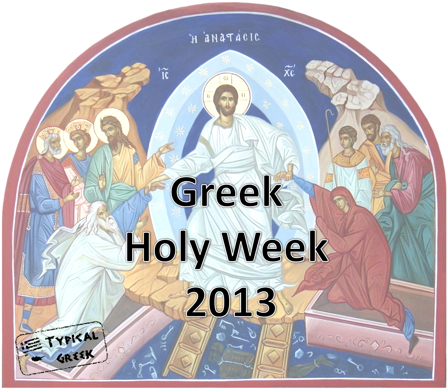 Typical Greek Life: Holy Week 2013!