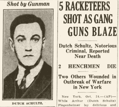 The Writers of Wrongs: Dutch Schultz, aides, fatally shot in New Jersey