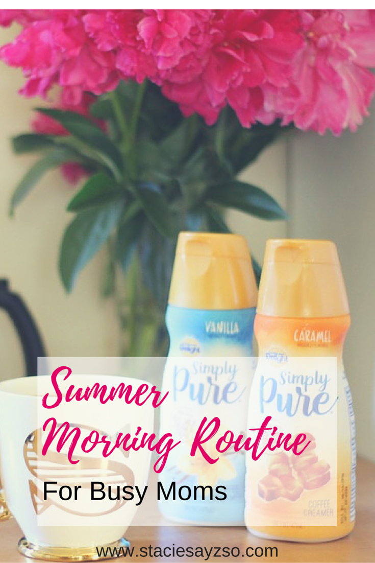 Easy Summer Morning Routine Tips for Busy Moms - Stacie Raye