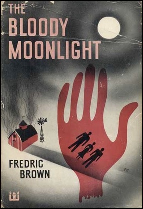 Beneath the Stains of Time: The Bloody Moonlight (1949) by Fredric Brown
