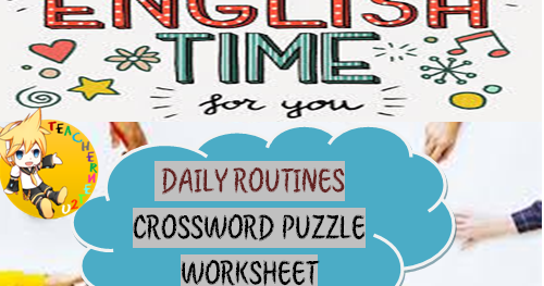 DAILY ROUTINES CROSSWORD PUZZLE WORKSHEET