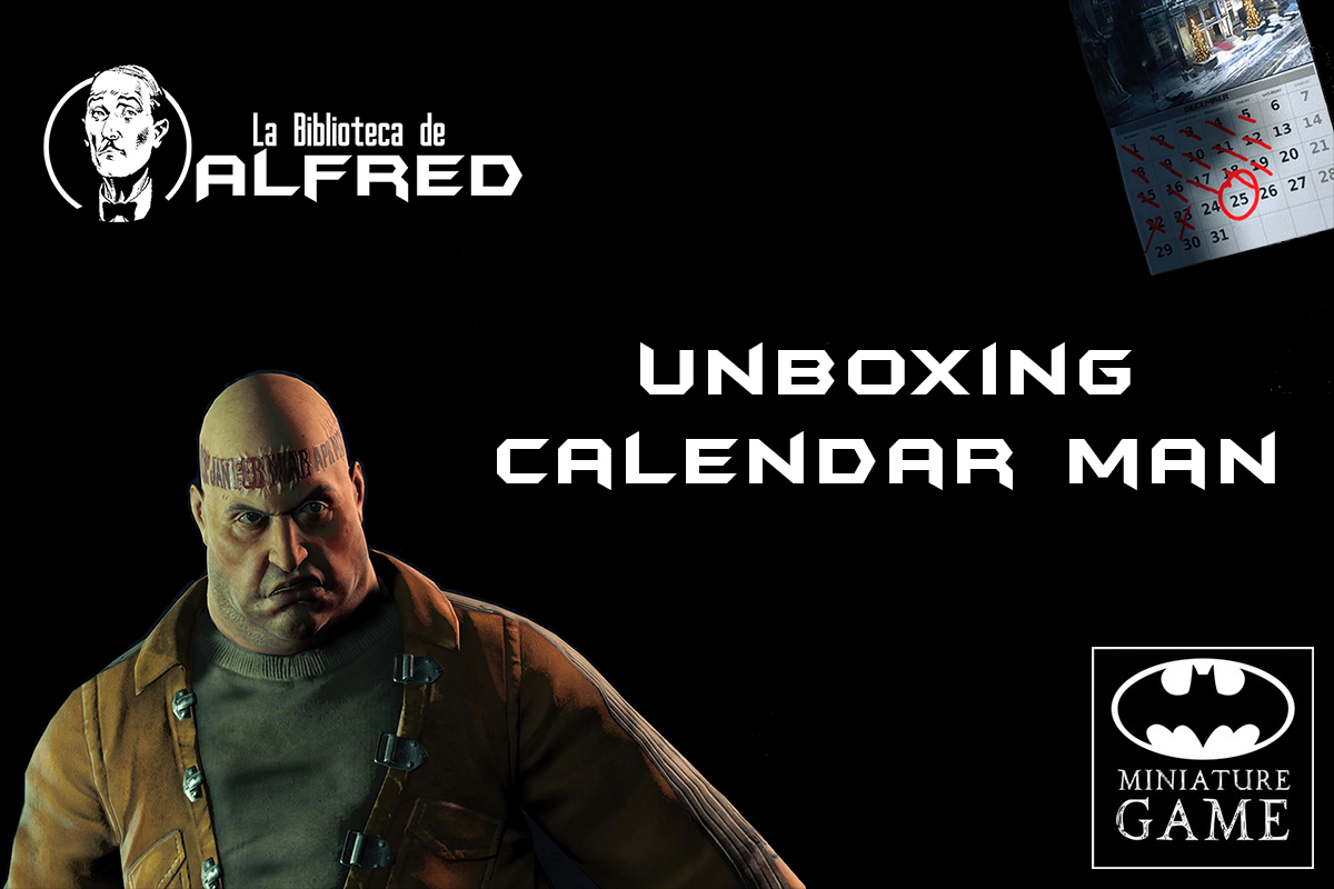 La Biblioteca de Alfred: Unboxing y review Calendar Man - Batman ...