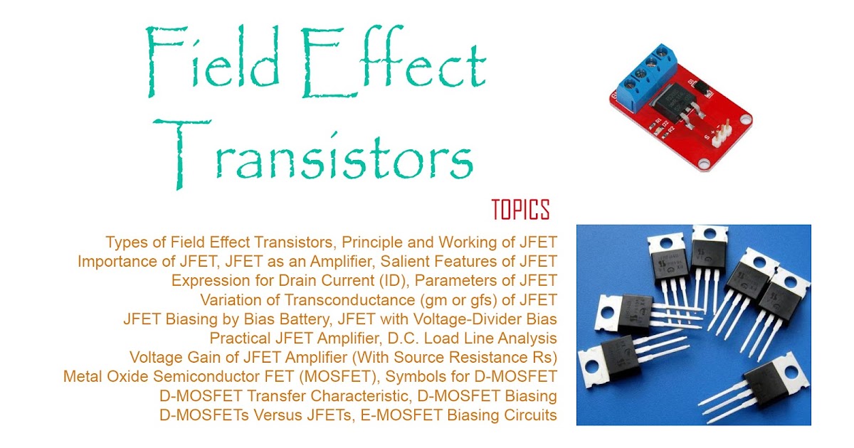 Field Effect Transistors - STUDY NOTES