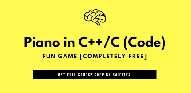 Piano in C++/C (Source Code) Fun Game [Completely Free] - SaifZiya