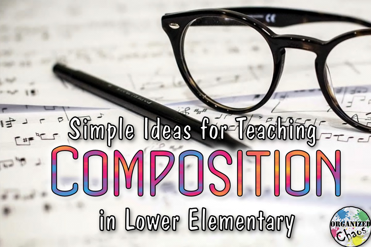 simple ideas for teaching composition in lower elementary | Organized Chaos