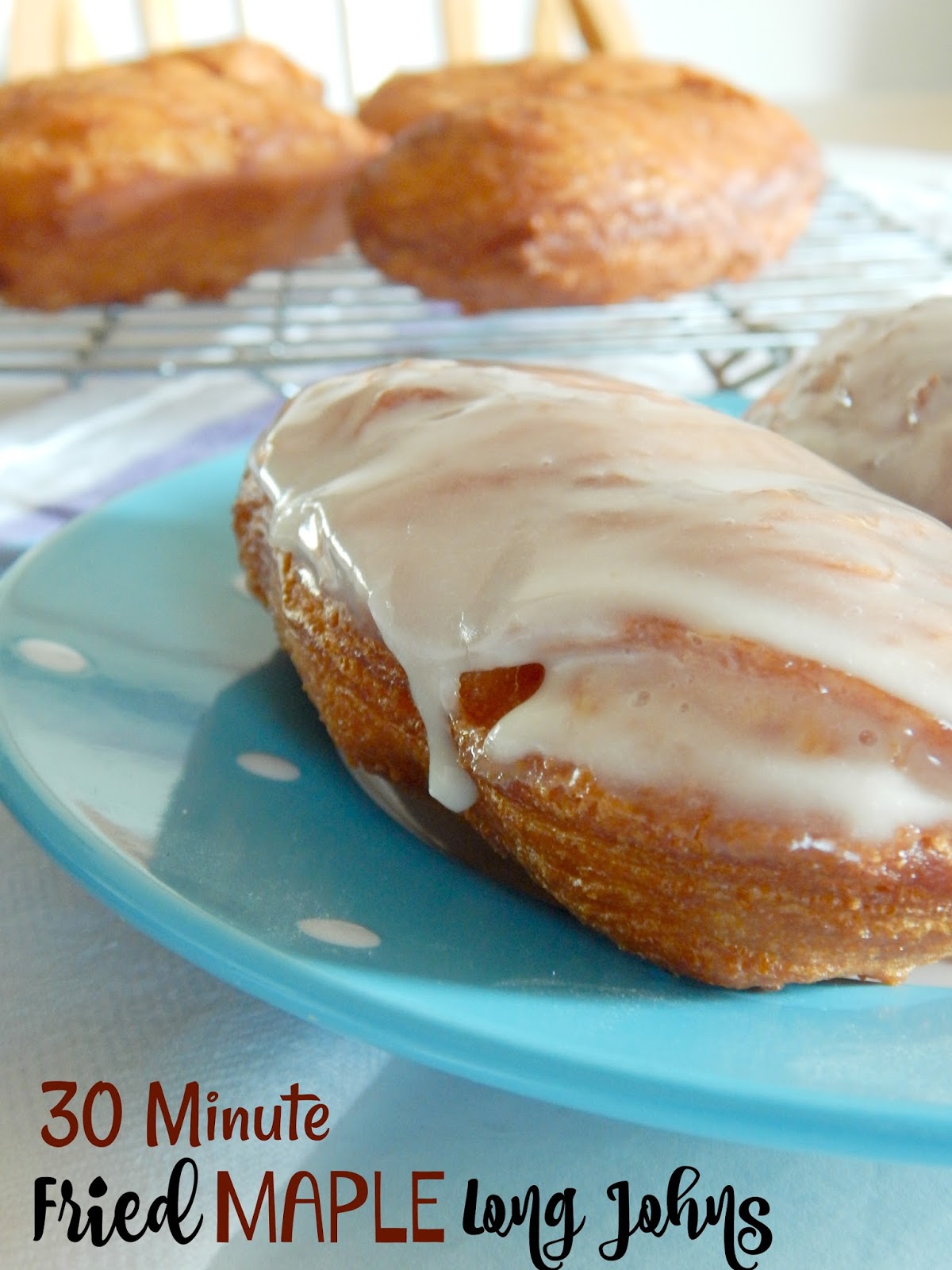 30-Minute Fried Maple Long Johns | Ally's Sweet & Savory Eats