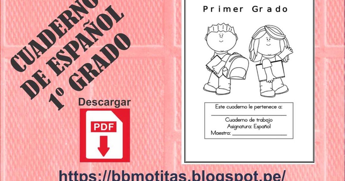 CUADERNO DE TRABAJO - ESPAÑOL PRIMER GRADO ~ MATERIALES EDUCATIVOS PARA ...