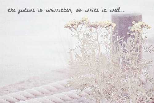 The Road to Change: The future is unwritten, so write it well...